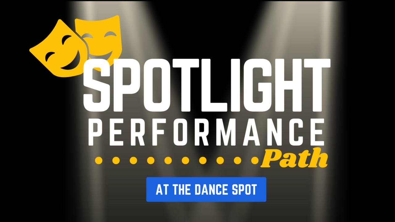 Spotlight Performance Path Program | The Dance Spot | Dance Classes ...