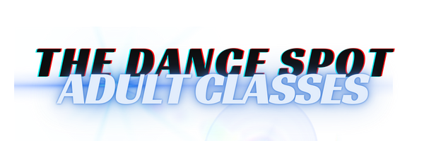 ADULT | The Dance Spot | Dance Classes | Kids | Adults